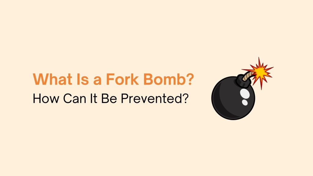 What is a fork bomb and how can it be prevented? |SupportPro