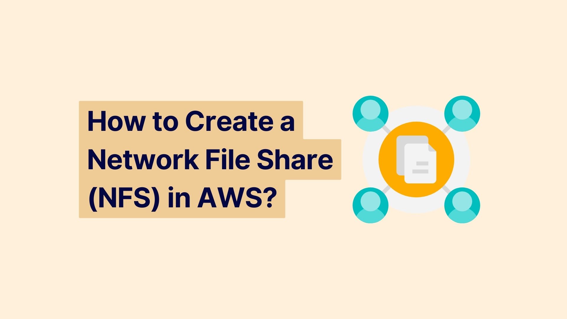 HOW TO CREATE A NETWORK FILE SHARE NFS IN AWS SupportPro